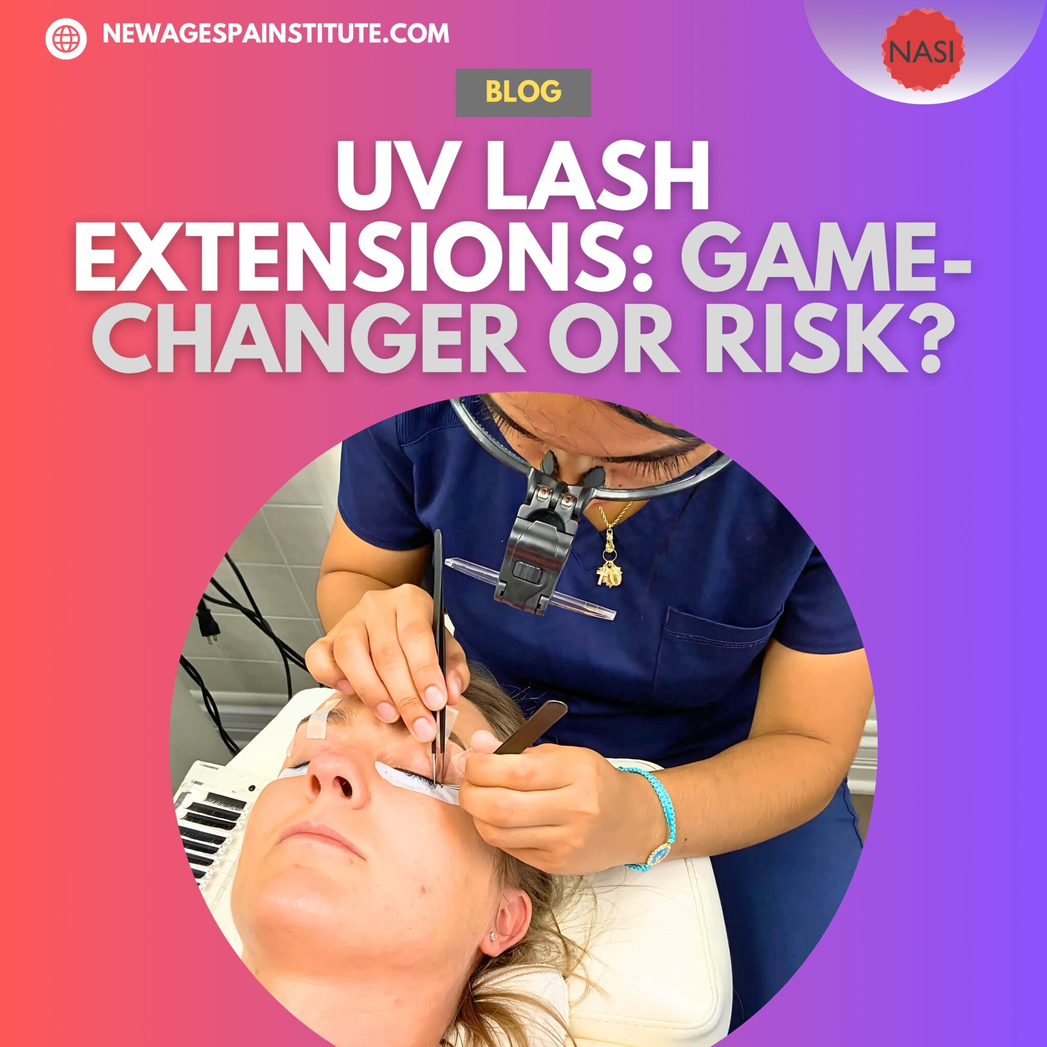 UV Lash Extensions: Game-Changer or Risk? - New Age Spa Institute